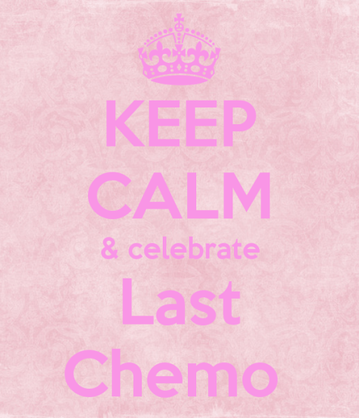It’s Finally Here: My Very Last Chemo! – Cancer Cans